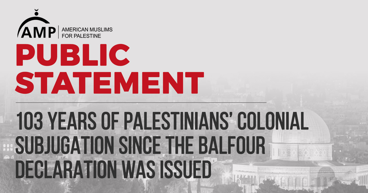 103 years of Palestinians’ colonial subjugation since the Balfour ...